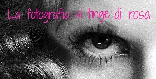 Aspettando l'8 Marzo, c'è il contest "La fotografia si tinge di rosa ...